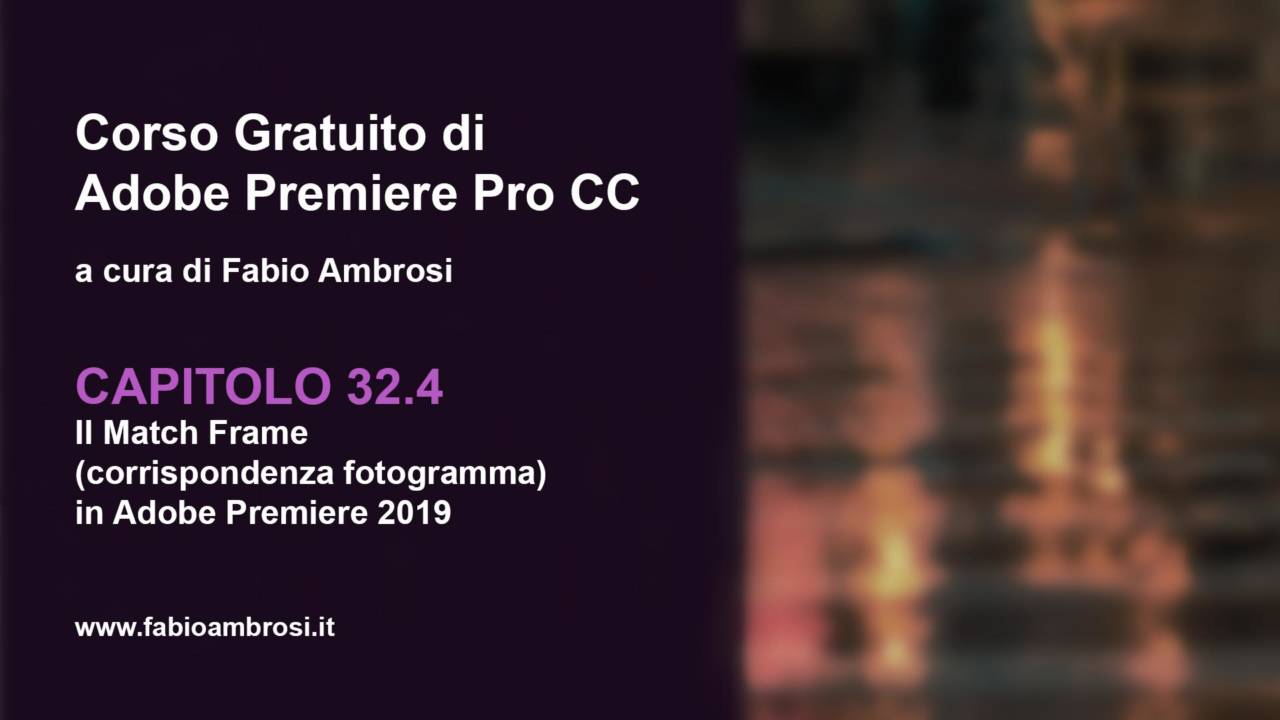 Il match frame (corrispondenza fotogramma) in Adobe Premiere